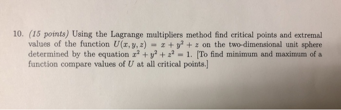 Solved 10. (15 points) Using the Lagrange multipliers method | Chegg.com