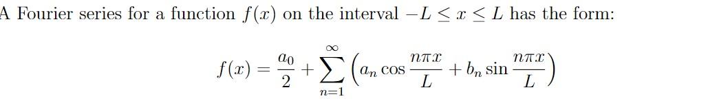 Solved Fourier series for a function f(x) on the interval | Chegg.com