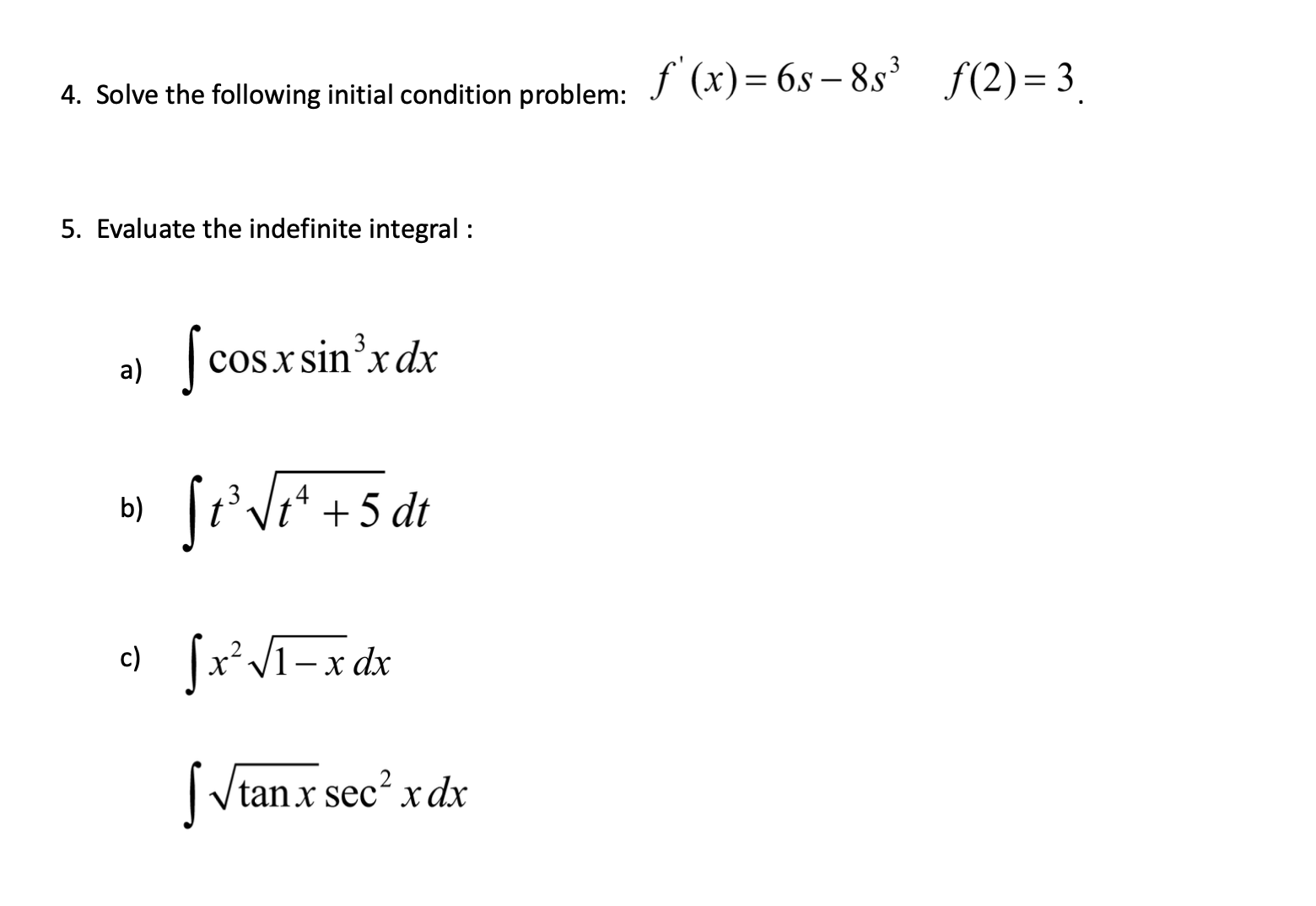 Solved 4. Solve the following initial condition problem: | Chegg.com