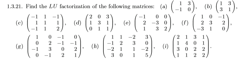 Solved hl )) 1.3.21. Find the LU factorization of the | Chegg.com
