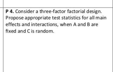 Solved P 4. Consider a three-factor factorial design. | Chegg.com