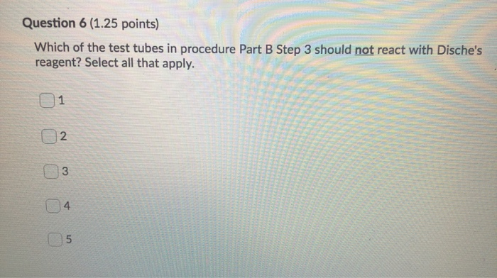 Solved Question 6 (1.25 points) Which of the test tubes in | Chegg.com