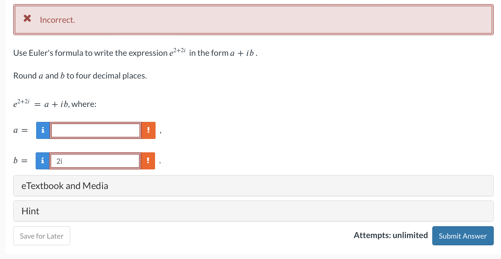 Solved Use Euler's formula to write the expression e2+2i in | Chegg.com