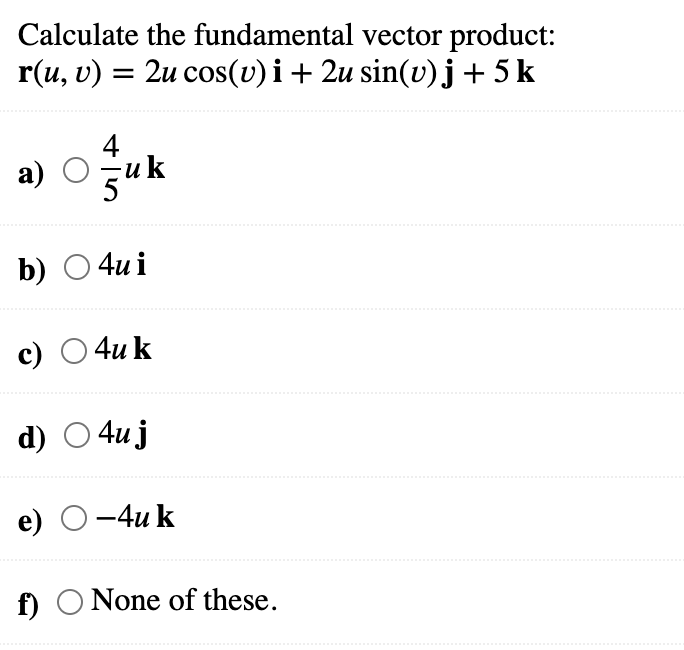 Solved Calculate the fundamental vector product: | Chegg.com