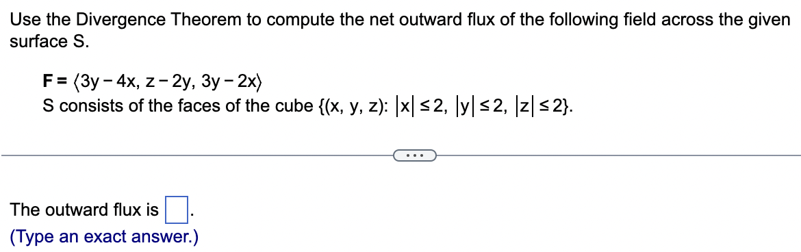 Solved Use the Divergence Theorem to compute the net outward | Chegg.com