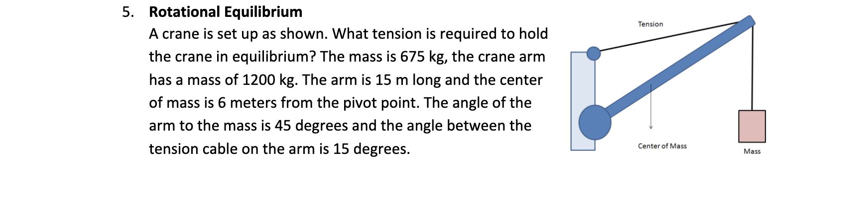 Solved A crane is set up as shown. What tension is required | Chegg.com