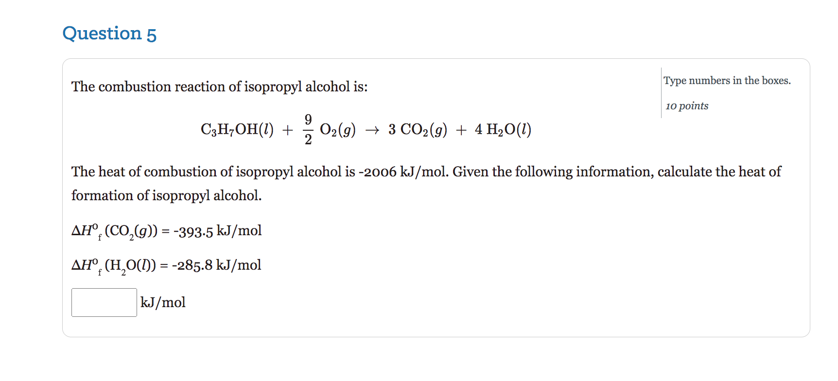 Solved The combustion reaction of isopropyl alcohol is: Type | Chegg.com
