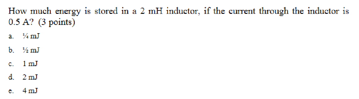 Solved How much energy is ﻿stored in a 2 mH ﻿inductor, if | Chegg.com