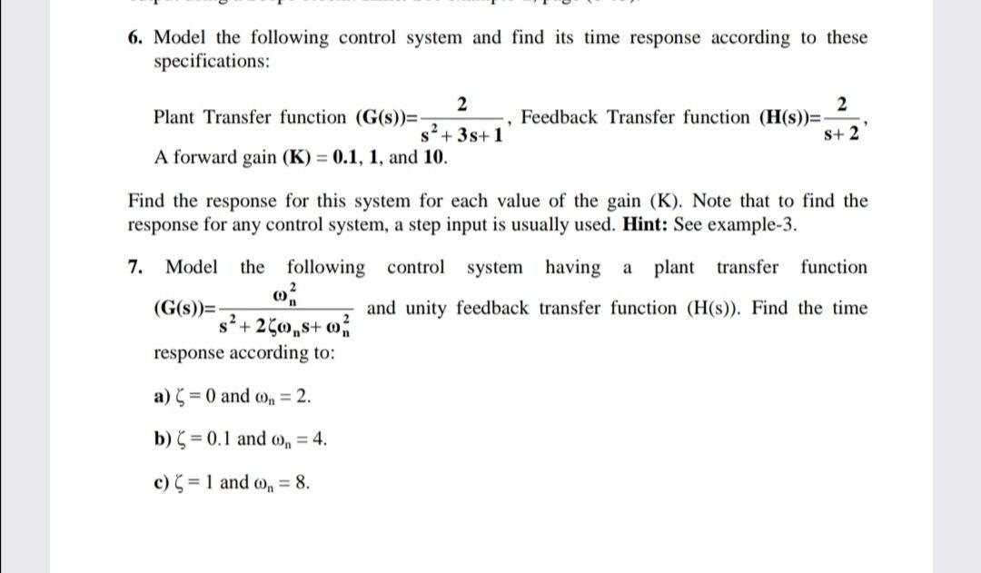 Solved 6. Model the following control system and find its | Chegg.com