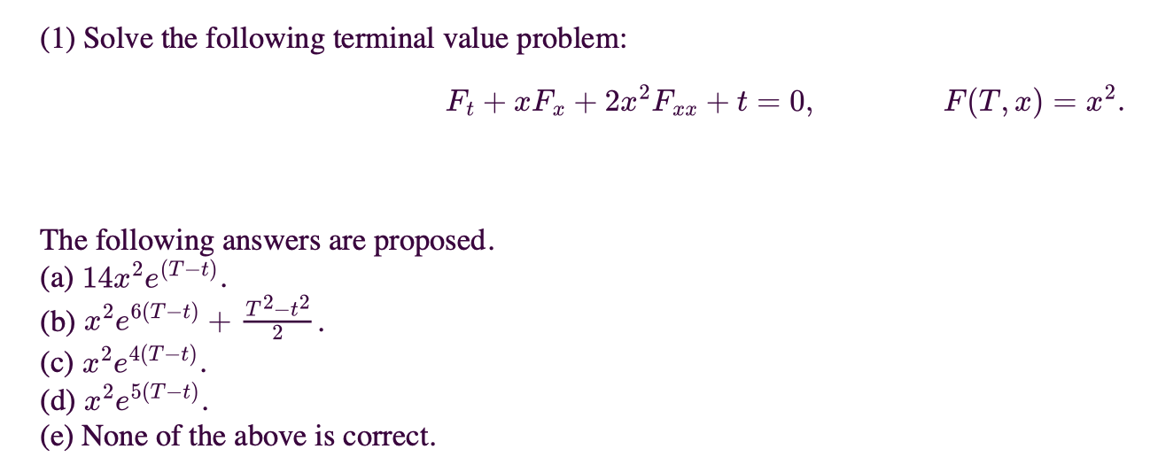 Solved (1) Solve the following terminal value problem: | Chegg.com