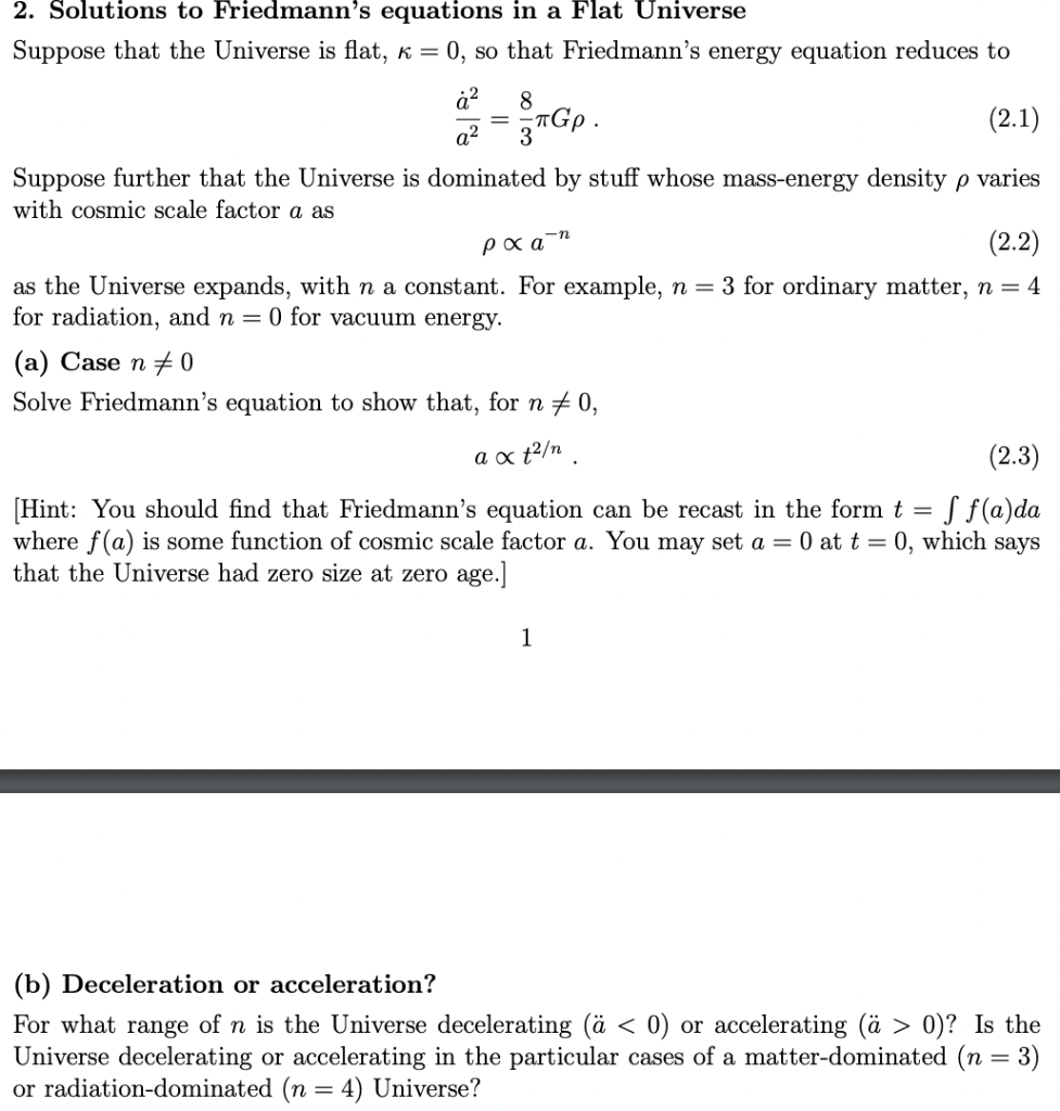 Solved 2. Solutions to Friedmann's equations in a Flat | Chegg.com