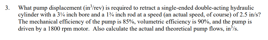 Solved What pump displacement ( in3/rev) is required to | Chegg.com