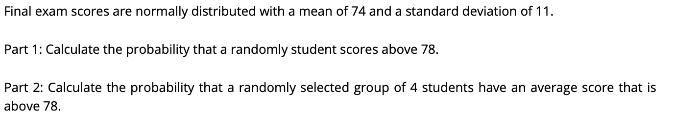 Solved Final exam scores are normally distributed with a | Chegg.com