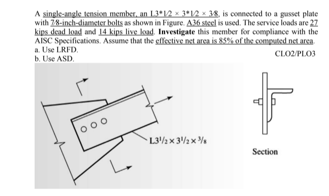Solved A single-angle tension member, an L3* 1/2 * 3*1/2 * | Chegg.com
