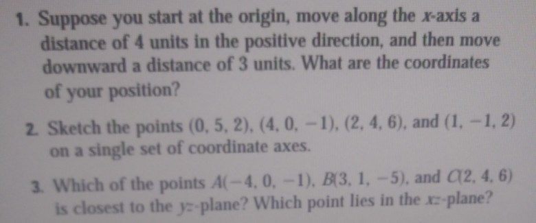 Solved 1. Suppose you start at the origin, move along the | Chegg.com