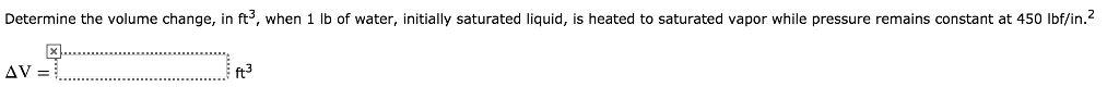 Solved Determine the volume change, in ft3, when 1 lb of | Chegg.com