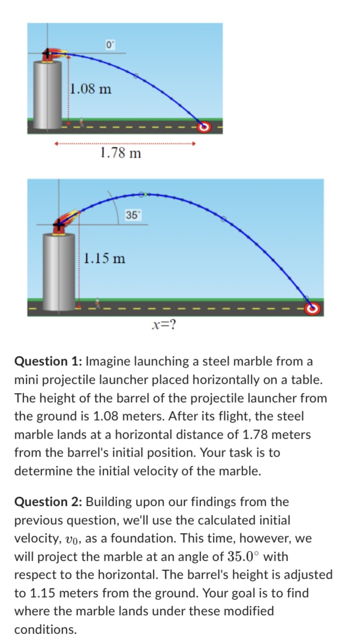 Solved Question 1: Imagine launching a steel marble from a | Chegg.com