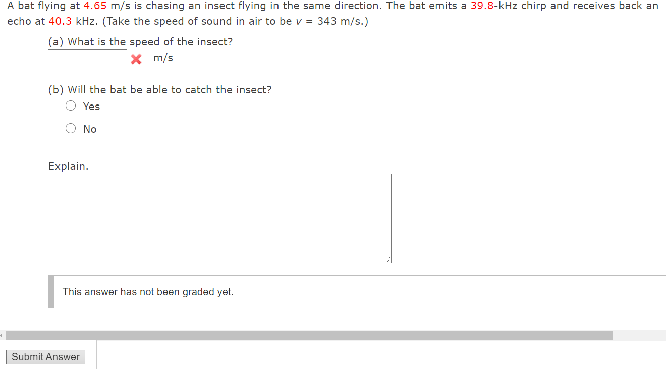 Solved A bat flying at 4.65 m/s is chasing an insect flying | Chegg.com