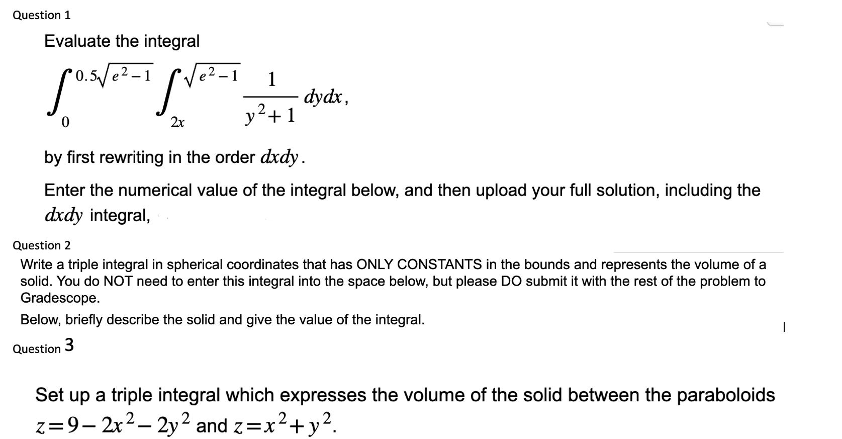 Solved Evaluate the integral ∫00.5e2−1∫2xe2−1y2+11dydx by | Chegg.com