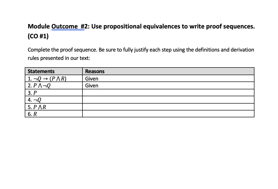 Solved Module Outcome #2: Use propositional equivalences to | Chegg.com