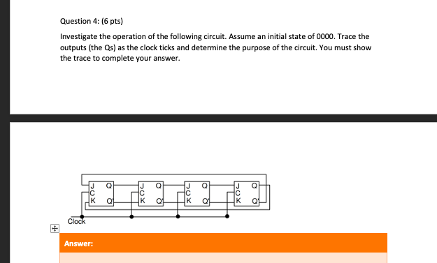 Solved Question 4: (6 pts) Investigate the operation of the | Chegg.com