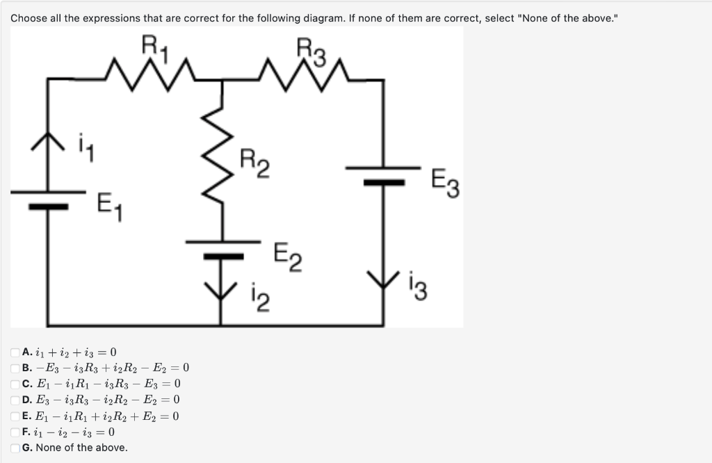 Solved A. i1+i2+i3=0 B. −E3−i3R3+i2R2−E2=0 c. | Chegg.com