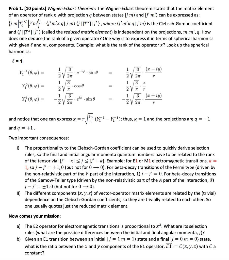 Prob 1. (10 points] Wigner-Eckart Theorem: The | Chegg.com