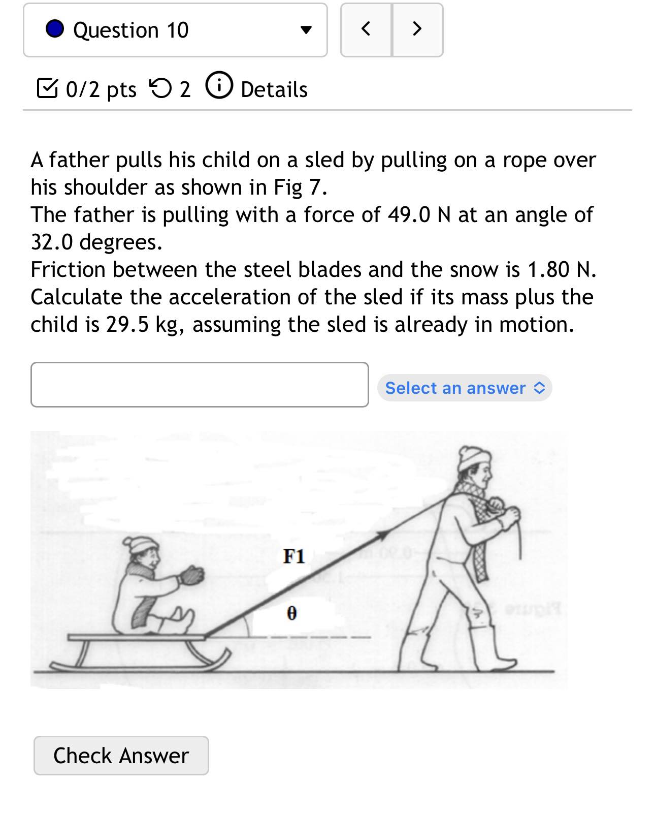 Solved Question 1002 ﻿pts 2DetailsA father pulls his child | Chegg.com