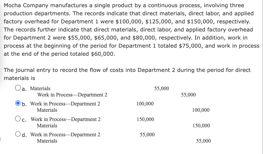 Solved Mocha Company manufactures a single product by a | Chegg.com