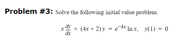 Solved Problem \#3: Solve the following initial value | Chegg.com