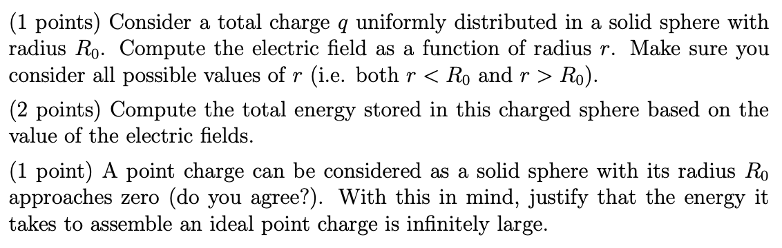 Solved (1 points) Consider a total charge q uniformly | Chegg.com