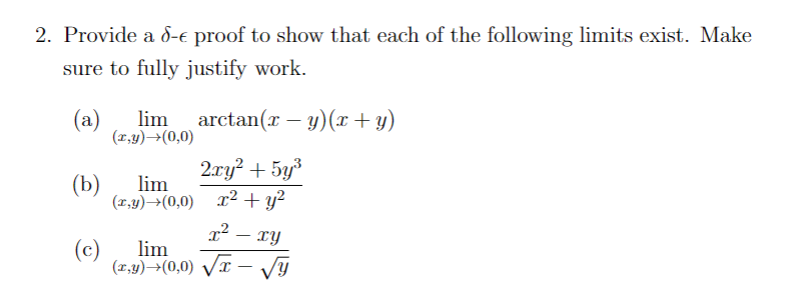 Solved 2. Provide a δ - ϵ proof to show that each of the | Chegg.com