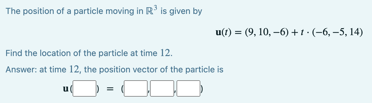 [Solved]: The position of a particle moving in ( mathbb{