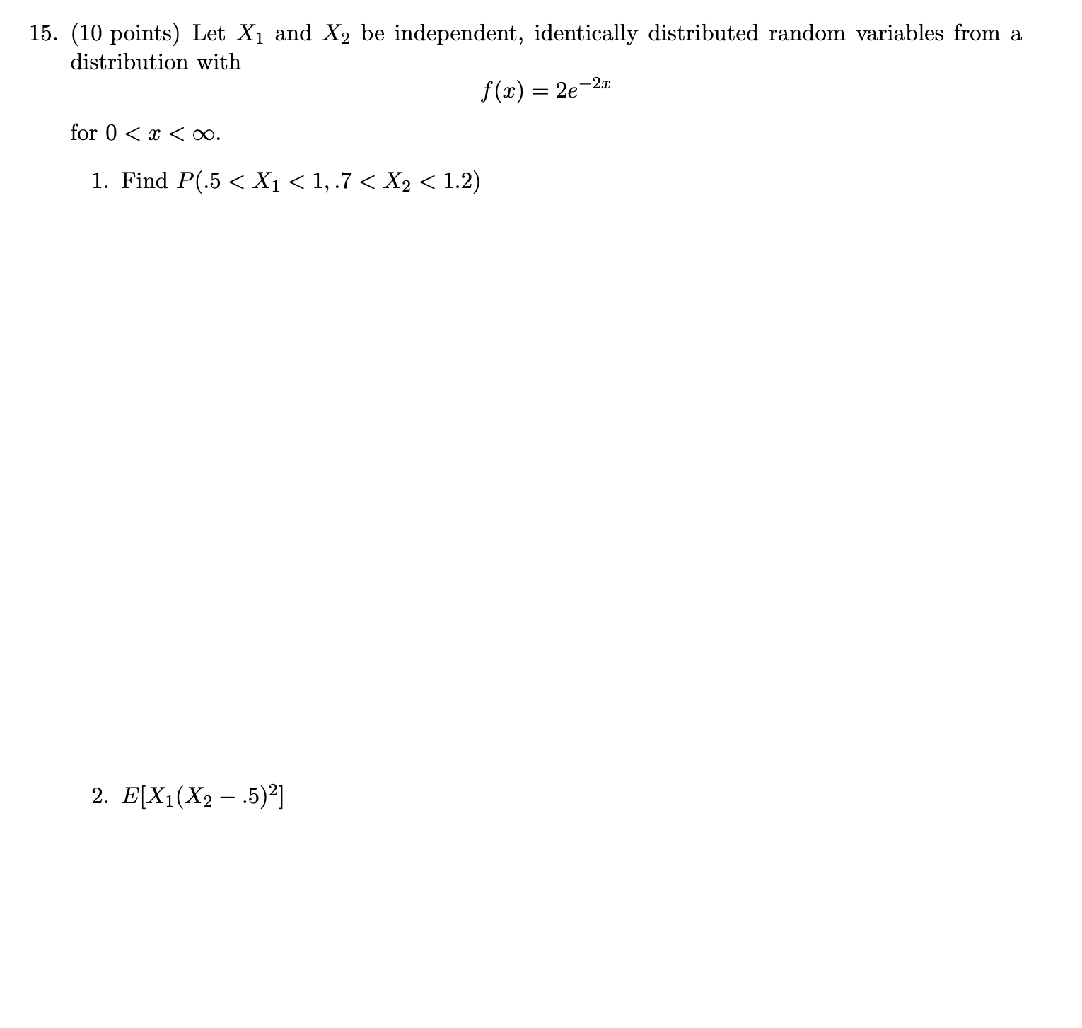 Solved 5. (10 points) Let X1 and X2 be independent, | Chegg.com Solved 5. (10 points) Let X1 and X2 be independent, | Chegg.com
