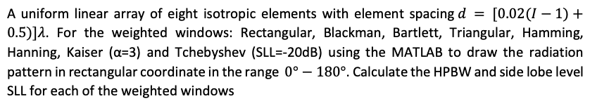 Solved A uniform linear array of eight isotropic elements | Chegg.com