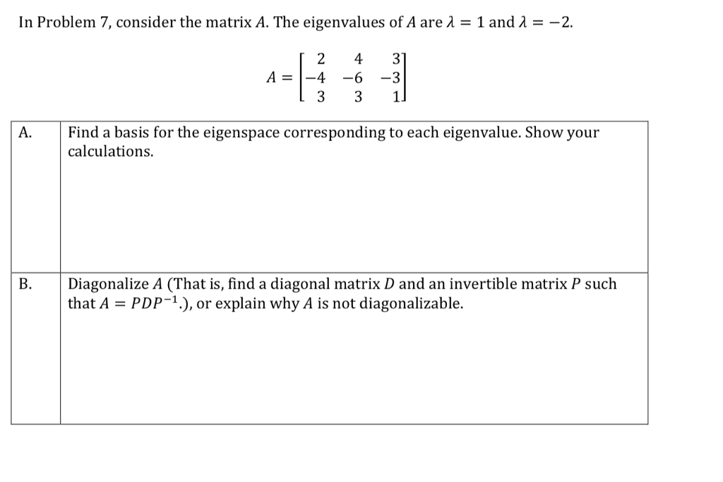 Solved In Problem 7, consider the matrix A. The eigenvalues | Chegg.com