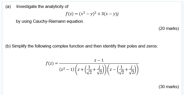 Solved (a) Investigate the analyticity of f(z) = (x2 - y)2 + | Chegg.com