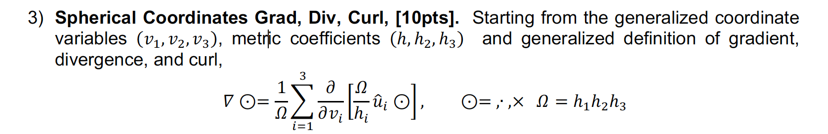 Spherical Coordinates Grad, Div, Curl, [10pts]. | Chegg.com