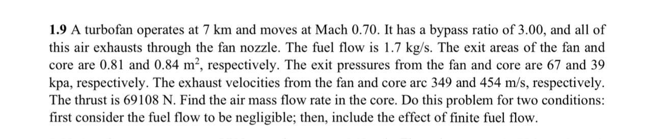 Solved 1.9 A turbofan operates at 7 km and moves at Mach | Chegg.com