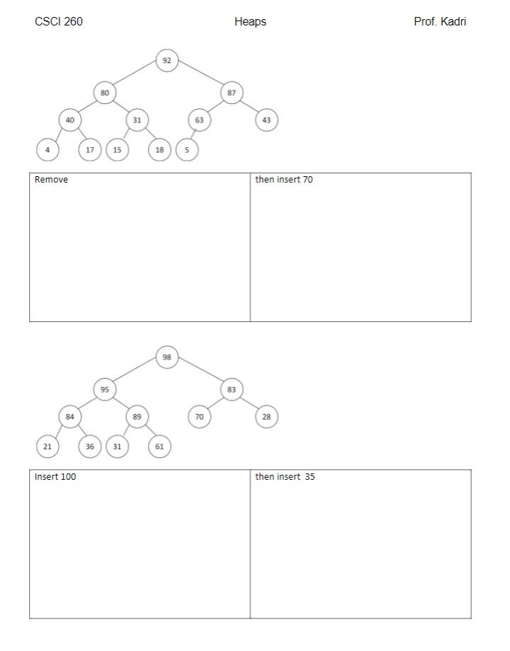 Solved CSCl260 Heaps Prof. Kadri | Chegg.com