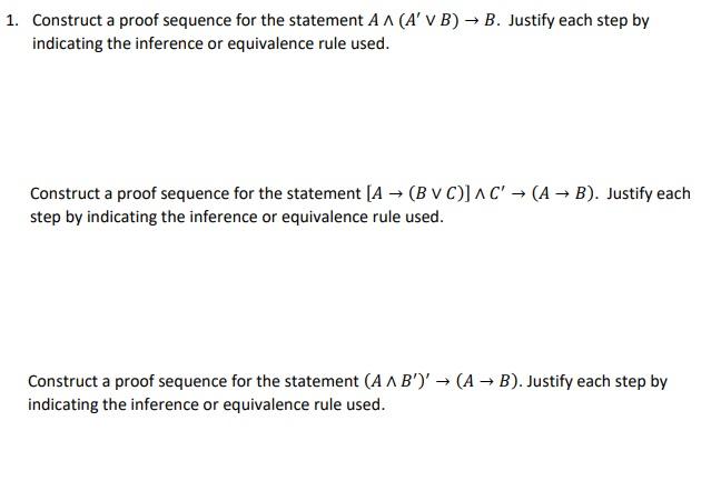 Solved Construct a proof sequence for the 3 following | Chegg.com
