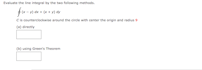 Solved Evaluate the line integral by the two following | Chegg.com