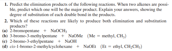 Solved 1. Predict the elimination products of the following | Chegg.com