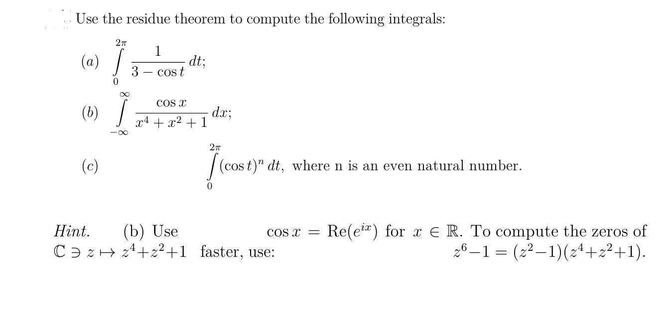 Solved Use the residue theorem to compute the following | Chegg.com