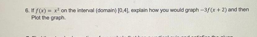 Solved 6. If f(x) = x2 on the interval (domain) (0,4), | Chegg.com