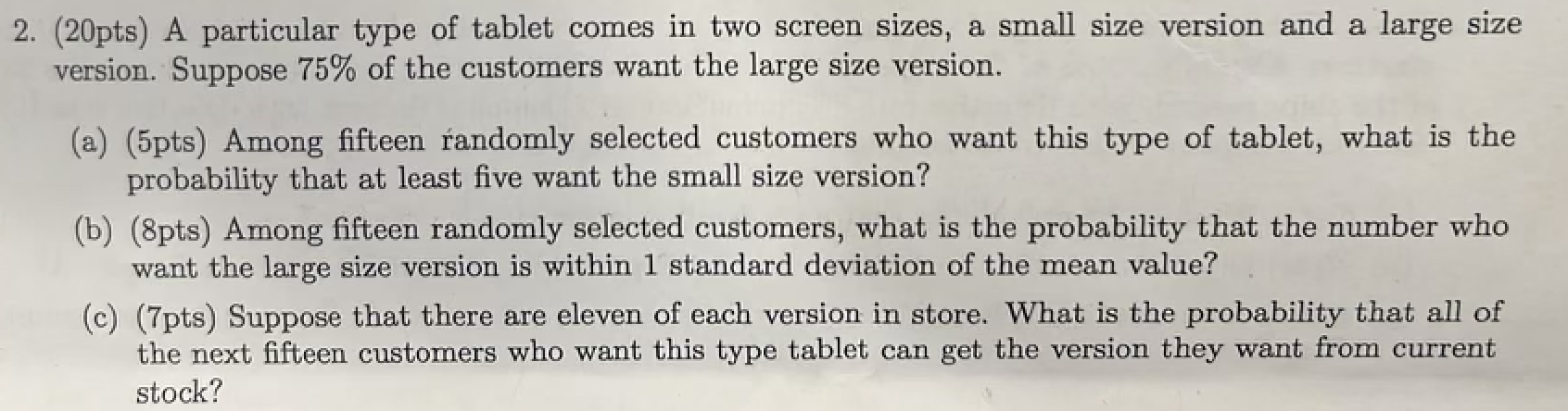 Solved 2. (20pts) A particular type of tablet comes in two | Chegg.com