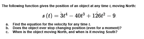 Solved The following function gives the position of an | Chegg.com