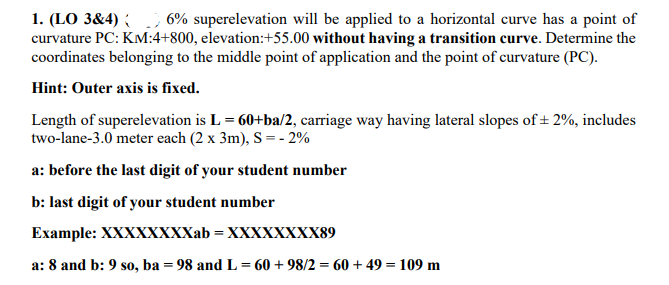 Solved 1. (LO 3&4),6% superelevation will be applied to a | Chegg.com