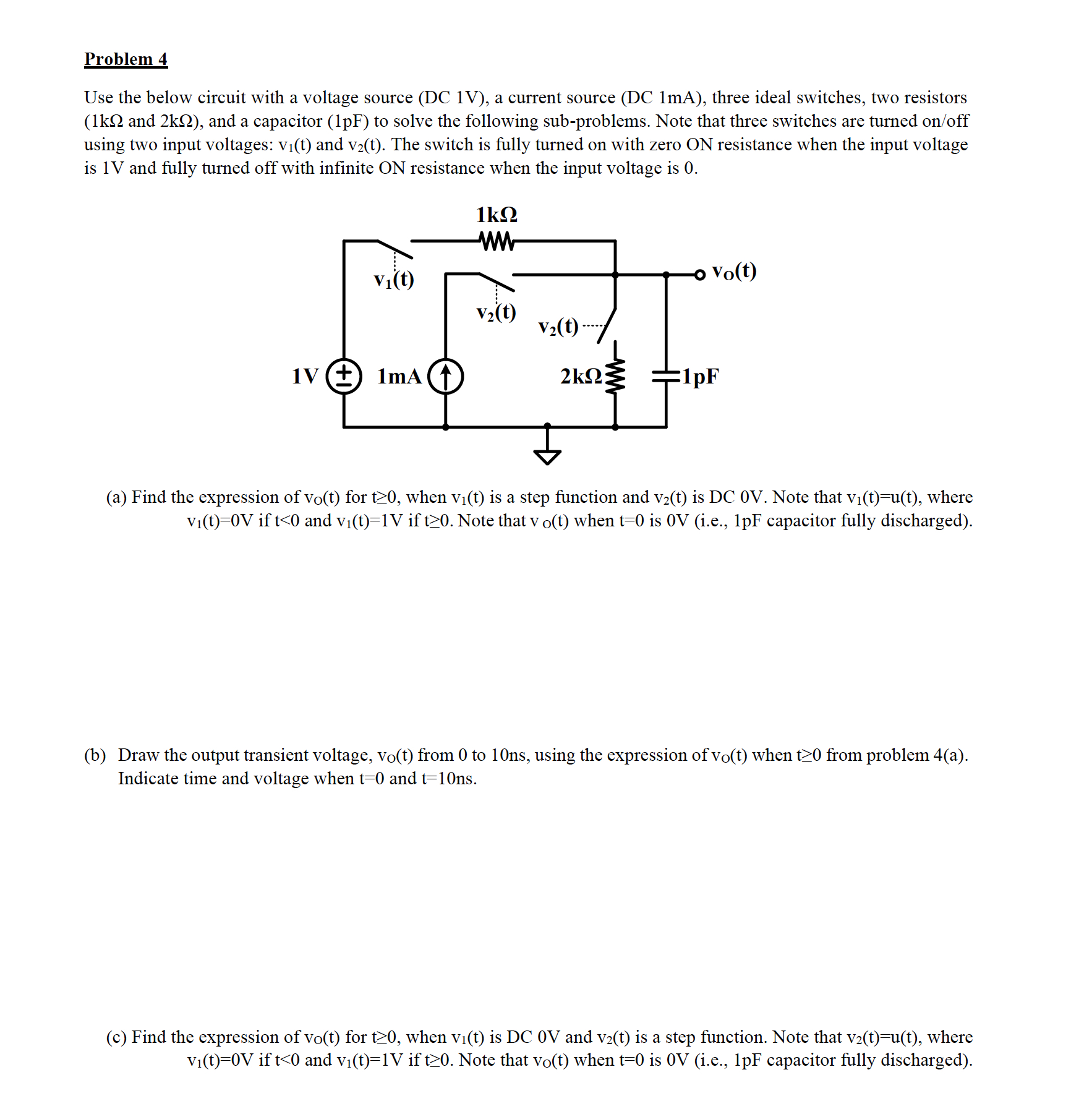 Problem 4Use the below circuit with a voltage source | Chegg.com