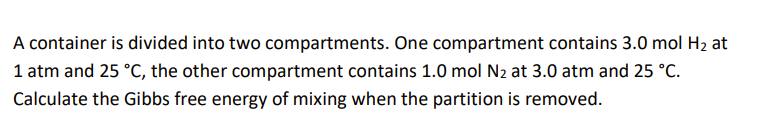 Solved A container is divided into two compartments. One | Chegg.com